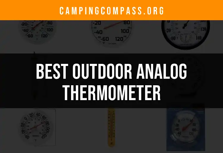 13 Top Outdoor Analog Thermometers for Every Adventurer