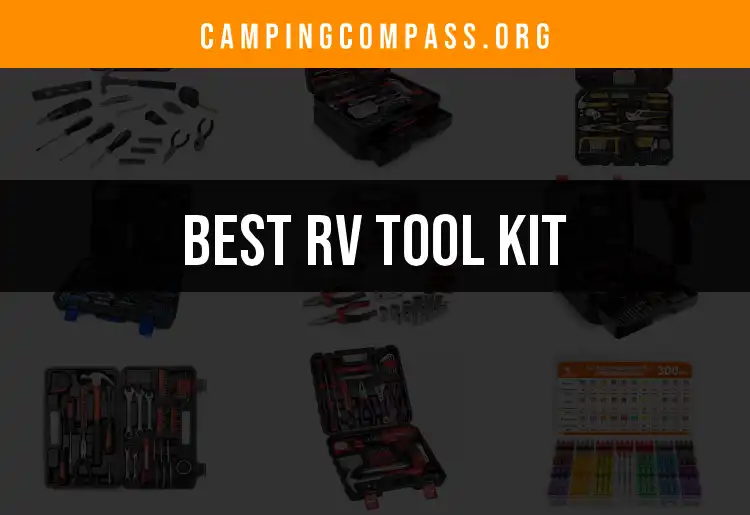 16 Essential RV Tool Kits for Every Adventurer